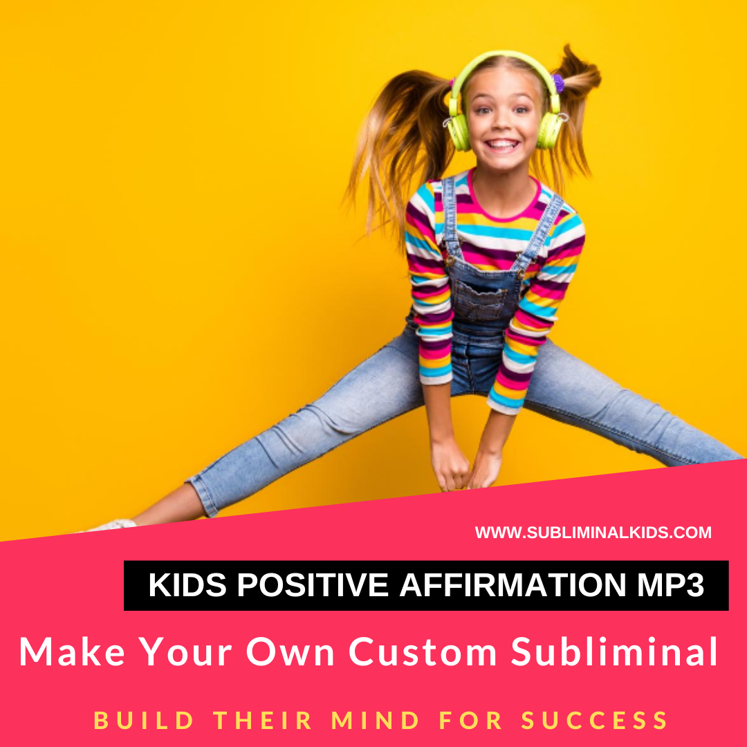 Kids Subliminals MP3's | SCIENTIFICALLY PROVEN